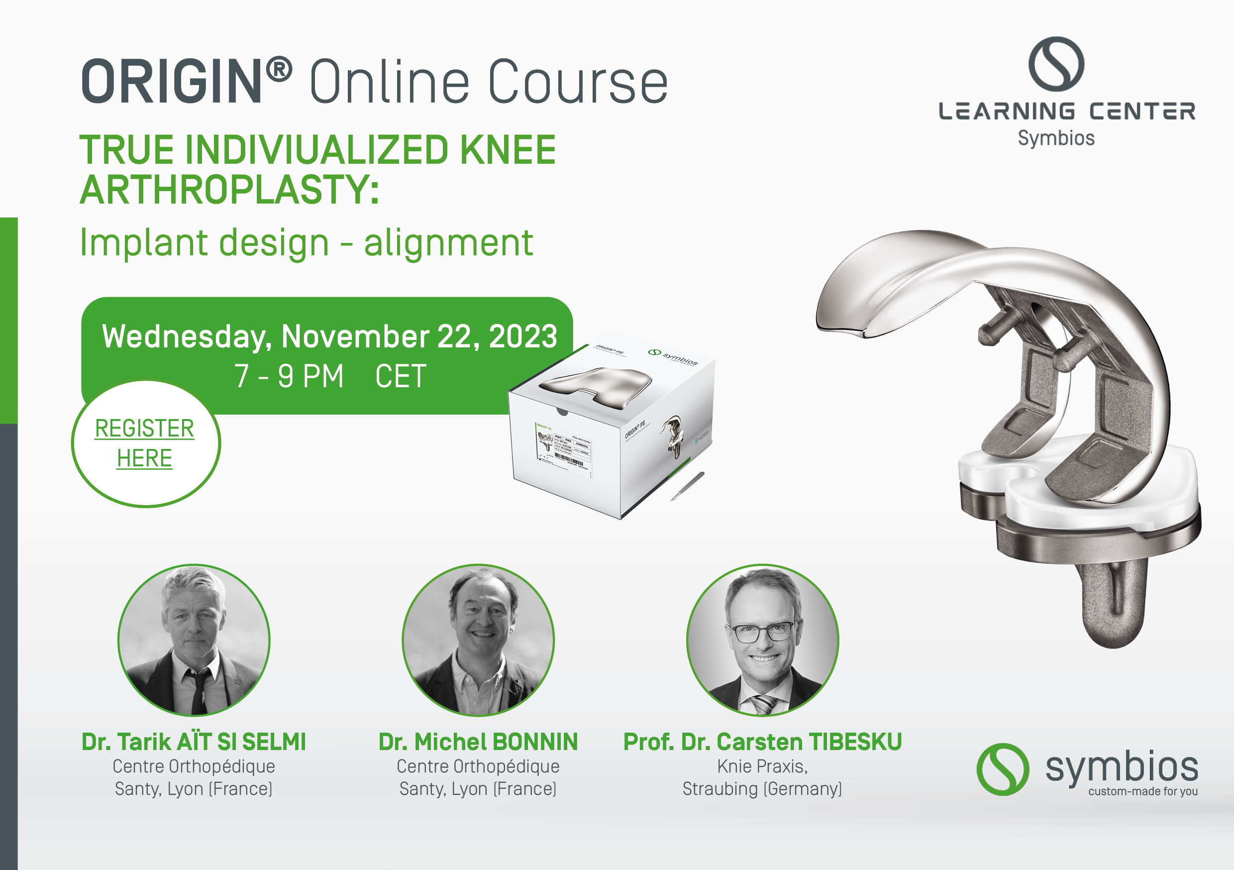 ORIGIN® ONLINE COURSE - True Individualized Knee Arthroplasty - Symbios